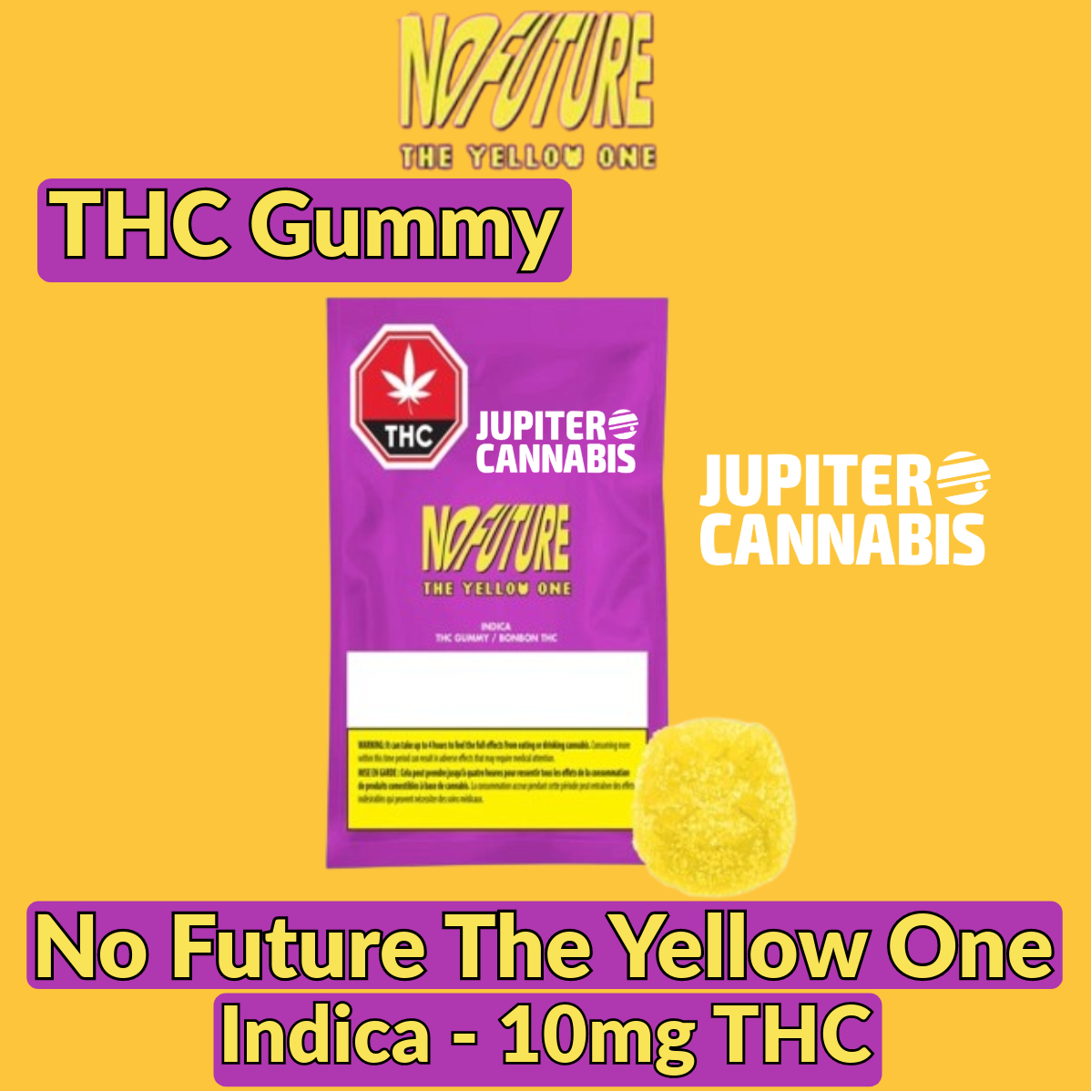 No Future The Yellow One Indica | Jupiter Cannabis Winnipeg
