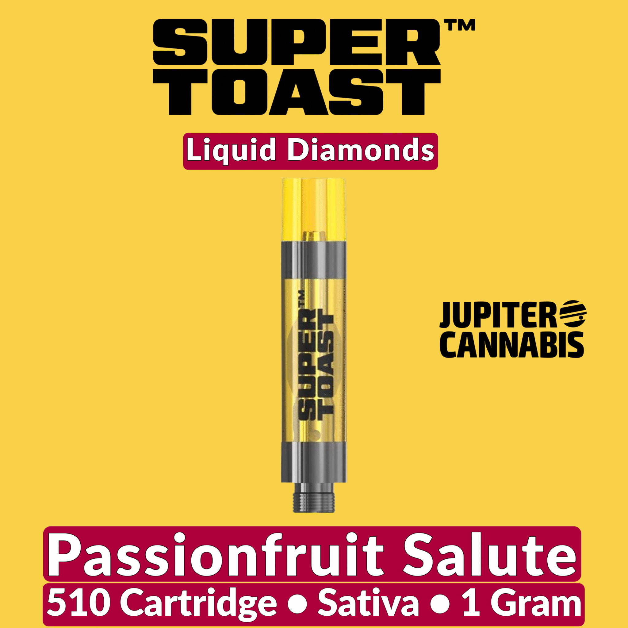 Super Toast Passionfruit Salute 1.0g | Jupiter Cannabis Winnipeg